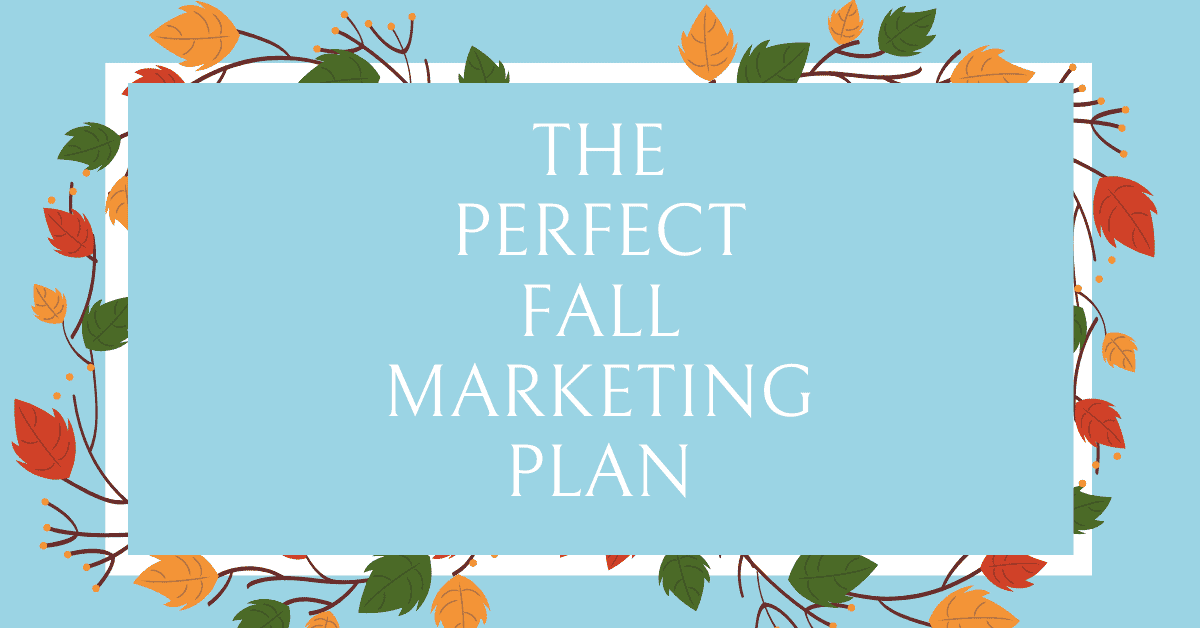 Effective Fall Marketing Plan: Boost Foot Traffic & Community Engagement