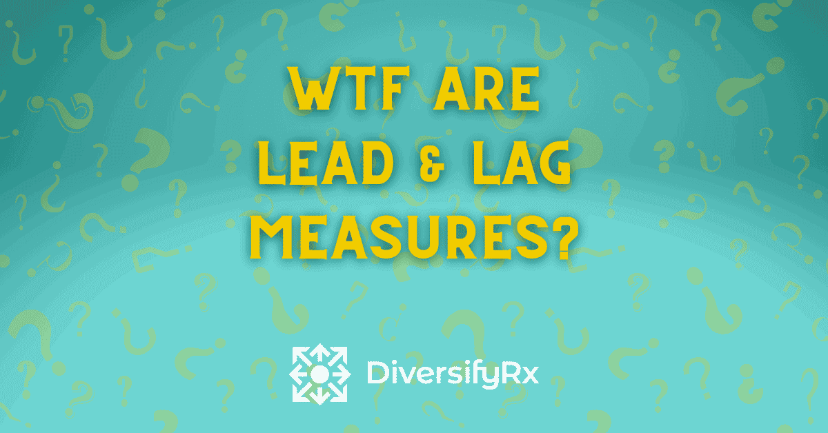 Maximizing Pharmacy Growth with Lead and Lag Measures