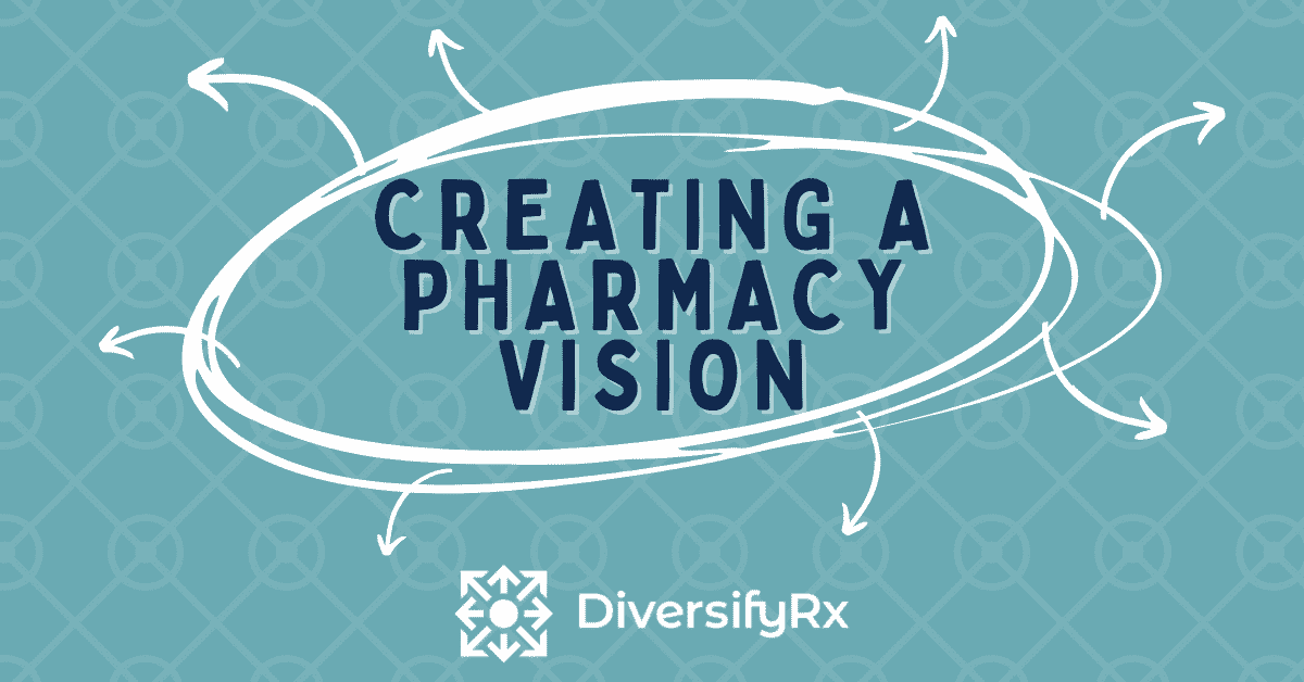 Pharmacy vision Planning: Mapping Out Your Future Success