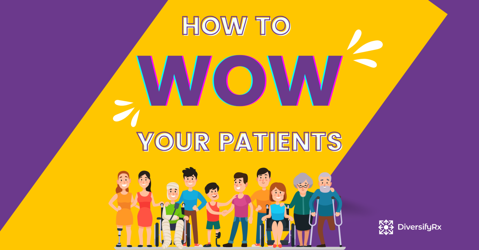 10 Strategies to Wow Your Patients
