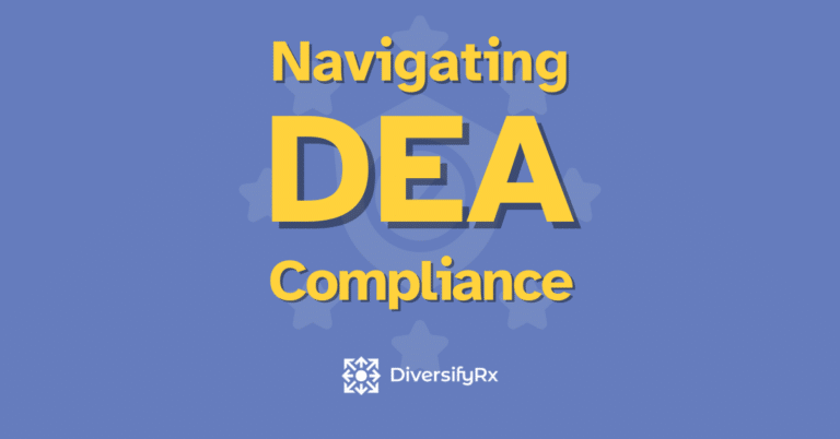 Ensuring DEA compliance: Key Changes for Pharmacy Owners