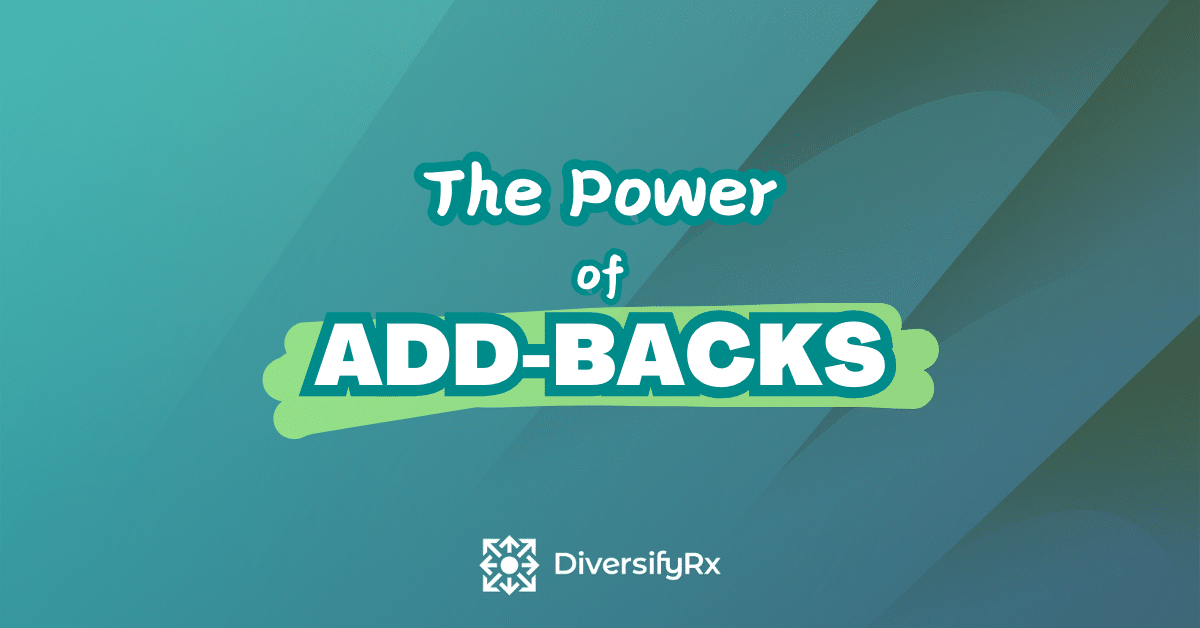 Understanding Add-Backs for a Strong Pharmacy Valuation