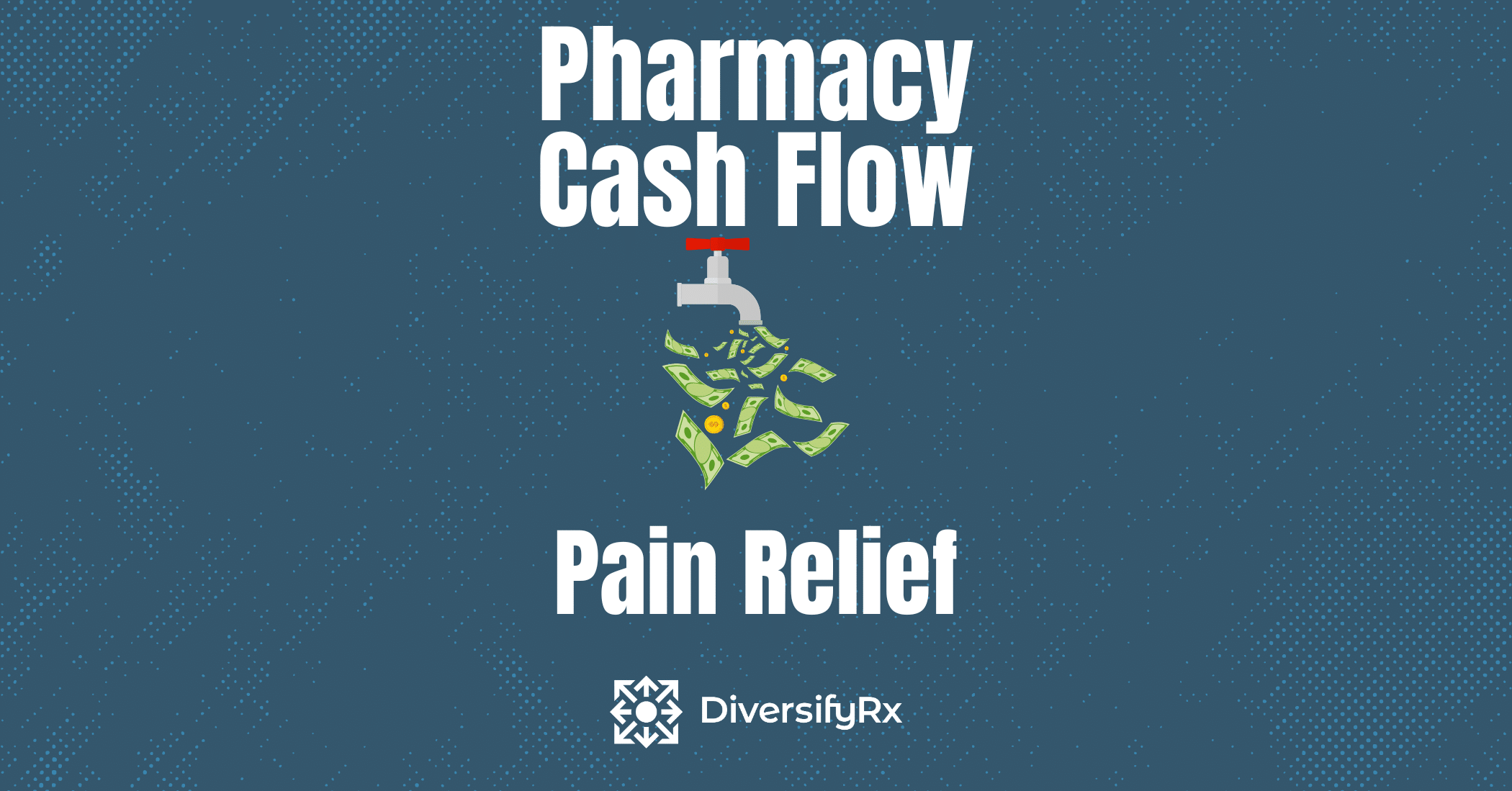 Pharmacy Cash Flow Pain Remains Even After The End Of The DIR Fee ...