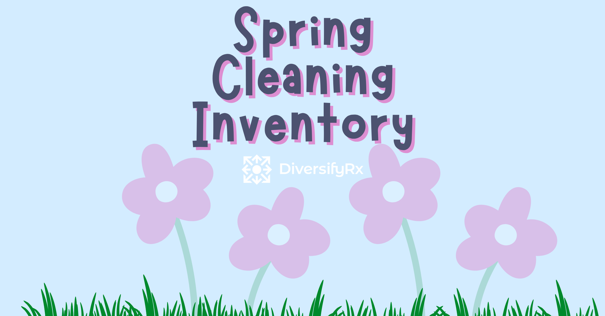 Pharmacy Inventory Spring Cleaning Steps - DiversifyRx